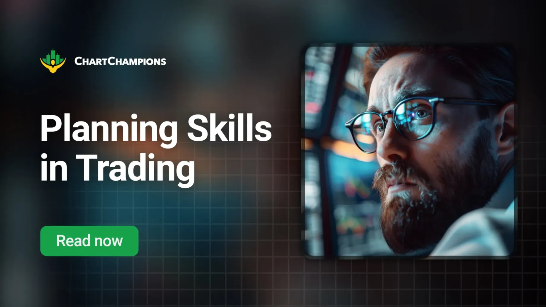 How to Enhance Your Planning Skills in Trading - Affiliates Chart Champions